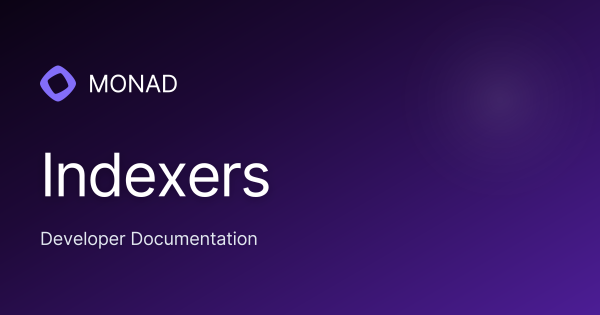 Indexers | Monad Developer Documentation